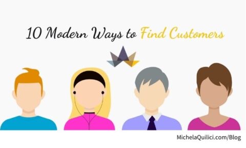 10 Modern Ways to Find Customers | Michela Quilici